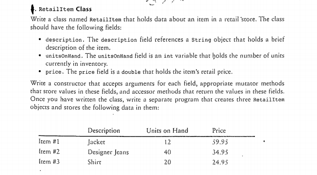 Solved RetailItem Class Write a class named RetailItem that | Chegg.com