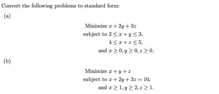 Solved Convert the following problems to standard form: (a) | Chegg.com