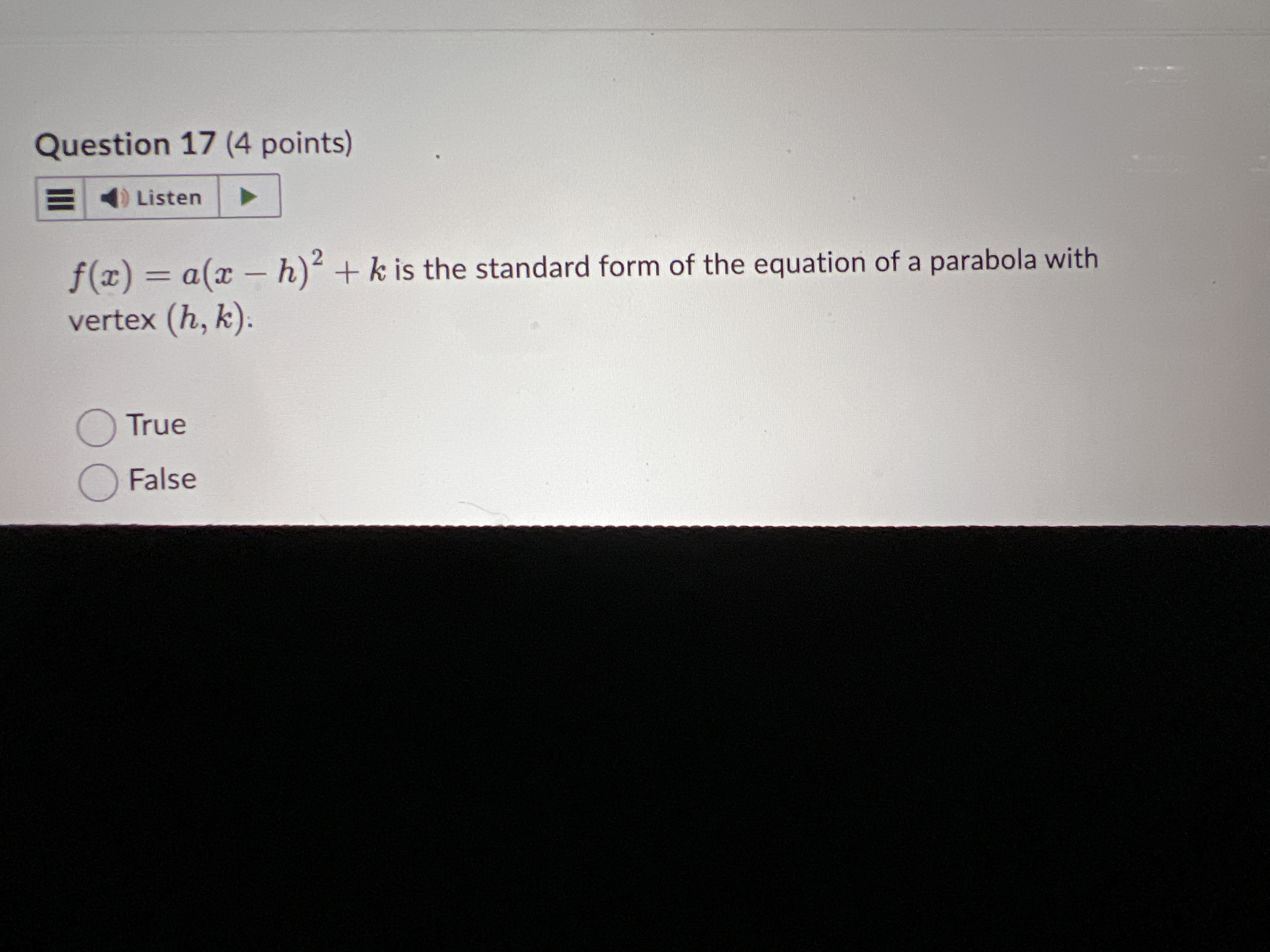 Solved Question 17 (4 ﻿points)f(x)=a(x-h)2+k ﻿is the | Chegg.com