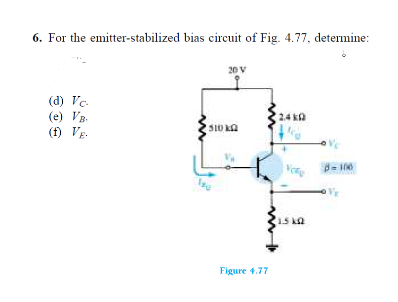 Solved 6. For the emitter-stabilized bias circuit of Fig. | Chegg.com