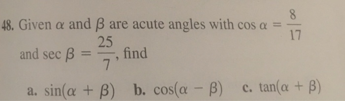Solved Given alpha and beta are acute angles with cos alpha | Chegg.com