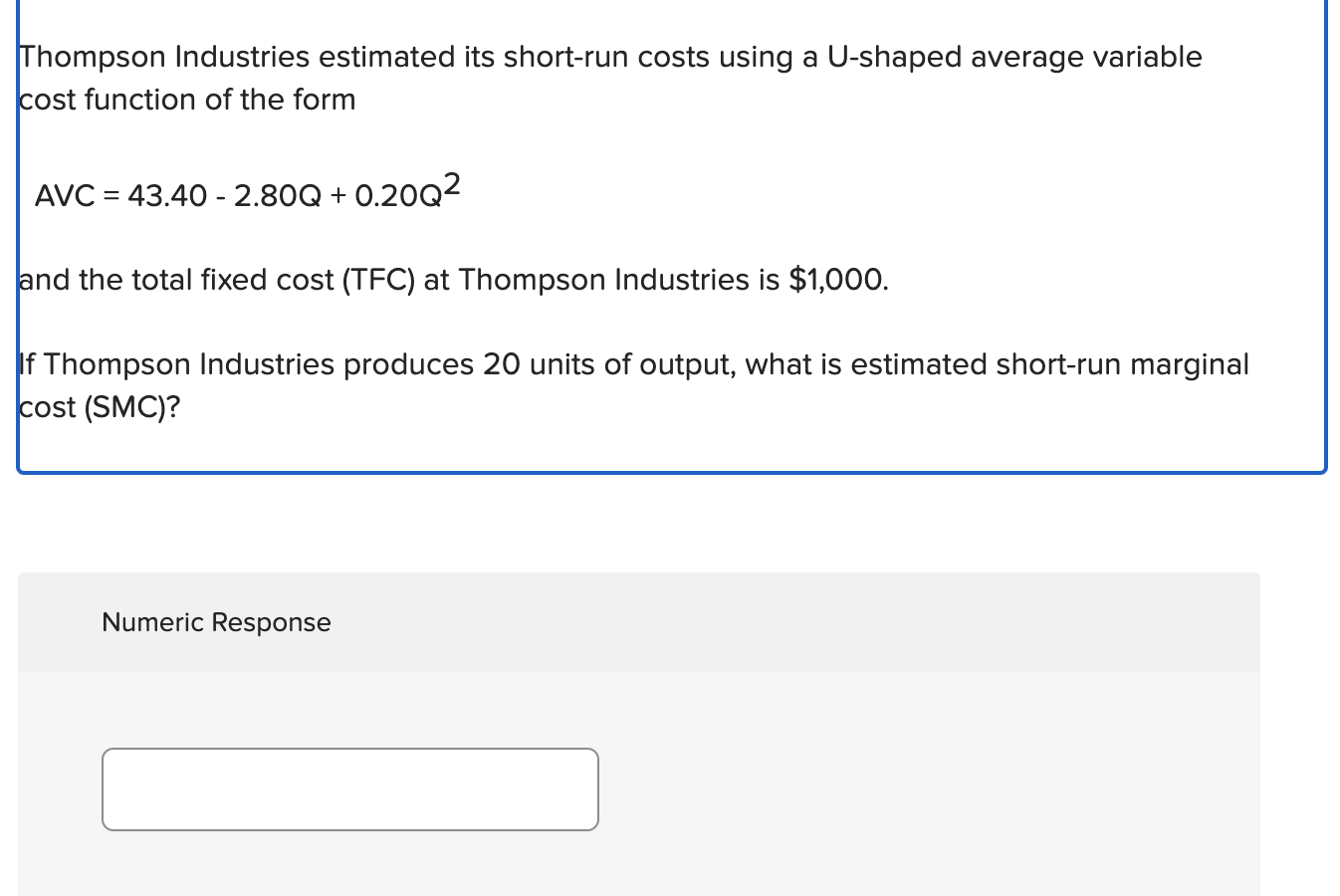 Solved Thompson Industries estimated its short-run costs | Chegg.com