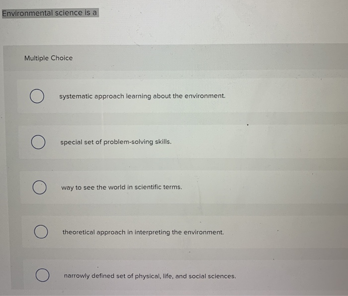 Solved Environmental science is a Multiple Choice systematic | Chegg.com