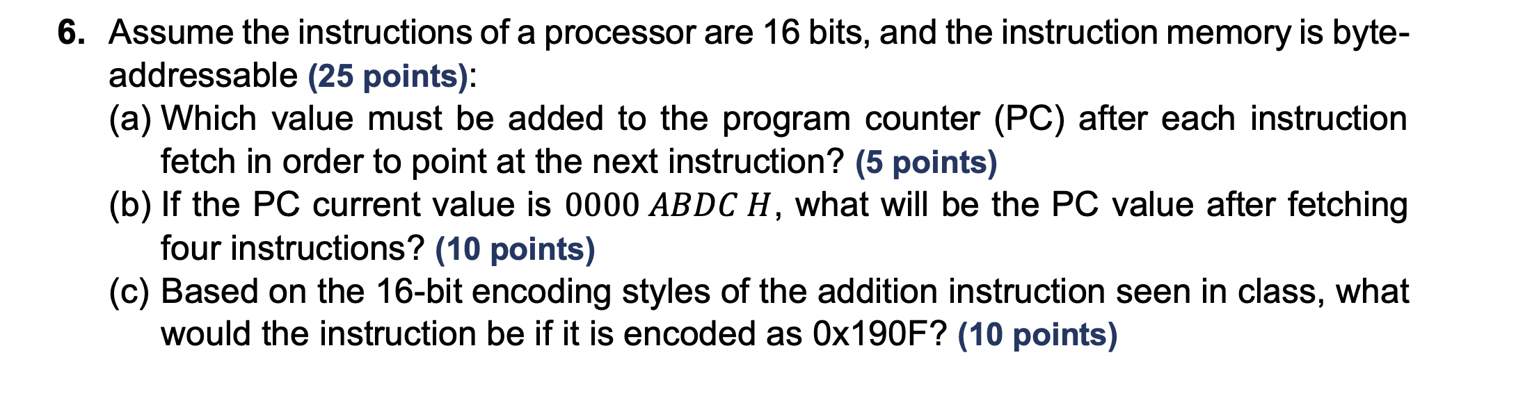 Solved 6. Assume the instructions of a processor are 16 | Chegg.com