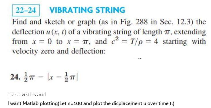 Solved 22-24 VIBRATING STRING Find and sketch or graph (as | Chegg.com