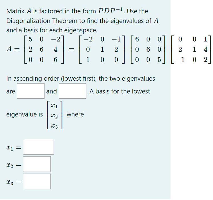 Solved Matrix A Is Factored In The Form Pdp−1 Use The