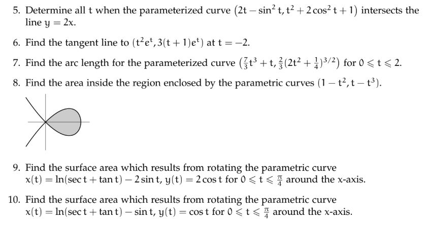 Solved 5. Determine all t when the parameterized curve (2t | Chegg.com