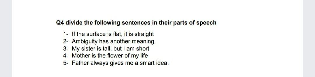 Solved Q4 divide the following sentences in their parts of | Chegg.com