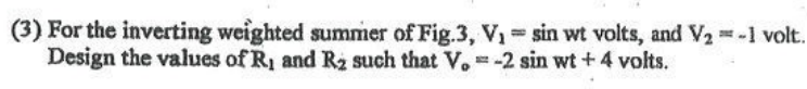 Solved 3 For The Inverting Weighted Summer Of Fig 
