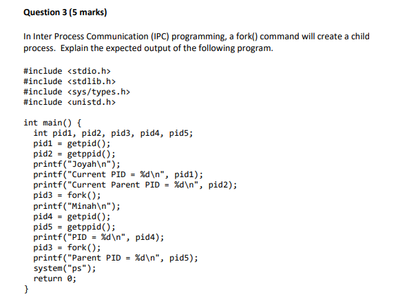 Solved Question 3 (5 marks) In Inter Process Communication | Chegg.com