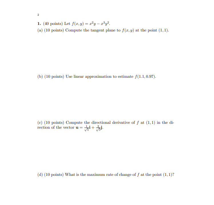Solved 1. (40 points) Let f(x,y)=x2y−x3y2. (a) (10 points) | Chegg.com Solved 1. (40 points) Let f(x,y)=x2y−x3y2. (a) (10 points) | Chegg.com