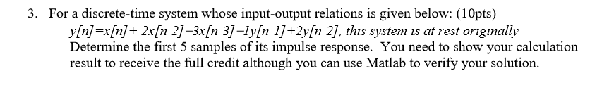 Solved 3. For a discrete-time system whose input-output | Chegg.com