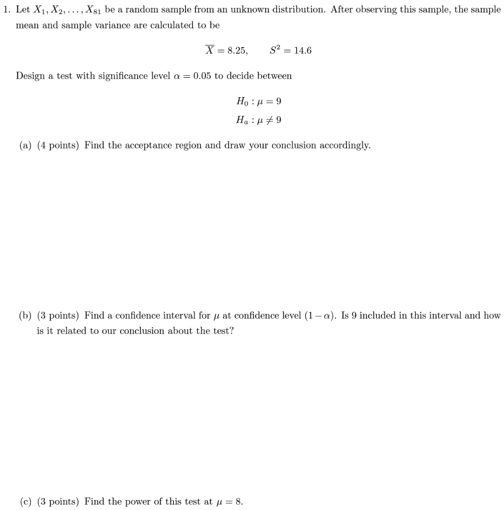 Solved 1. Let X1, X2, ..., X81 be a random sample from an | Chegg.com
