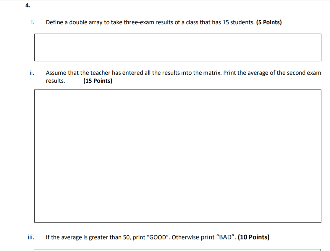 Solved 4. i. Define a double array to take three-exam | Chegg.com