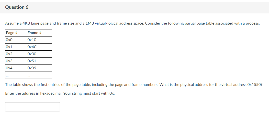 Solved Assume a 4 KB large page and frame size and a 1MB | Chegg.com