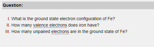 Solved I. What is the ground state electron configuration of | Chegg.com