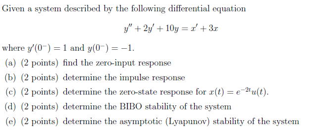 Solved Given a system described by the following | Chegg.com