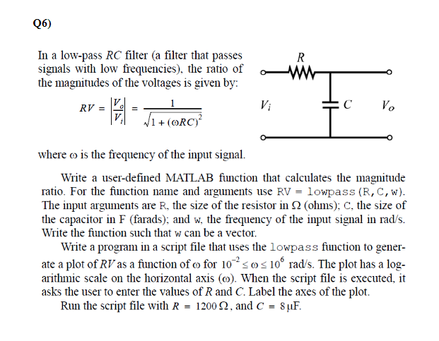 Solved (6) R w In a low-pass RC filter (a filter that passes | Chegg.com