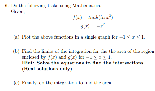 Solved Do the following tasks using Mathematica. Given, f(x) | Chegg.com