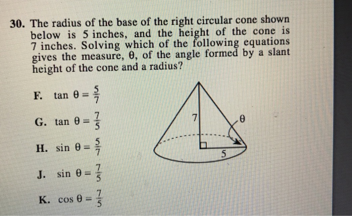 Solved 30. The radius of the base of the right circular cone | Chegg.com