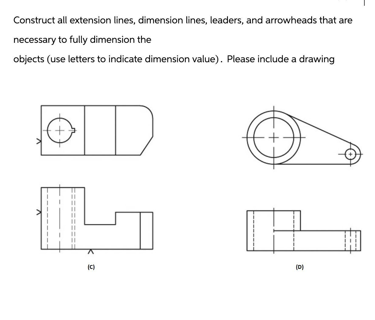 Solved Construct all extension lines, dimension lines, | Chegg.com