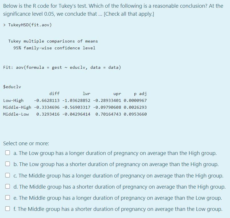 Solved Below is the R code for Tukey's test. Which of the | Chegg.com