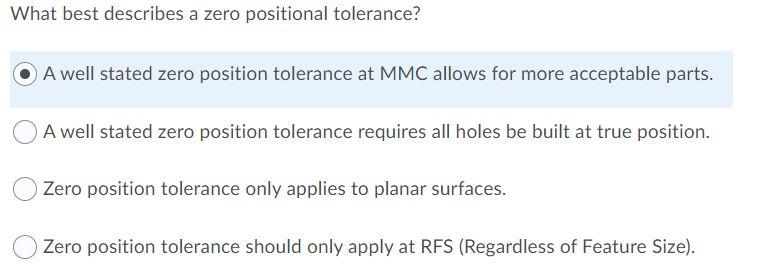 Solved What best describes a zero positional tolerance? A | Chegg.com