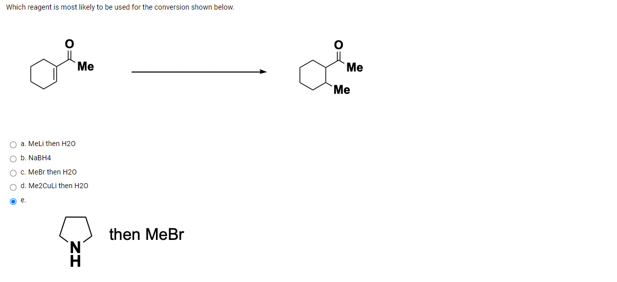 Solved Which reagent is most likely to be used for the | Chegg.com