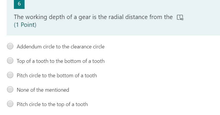 Solved 6 The working depth of a gear is the radial distance | Chegg.com