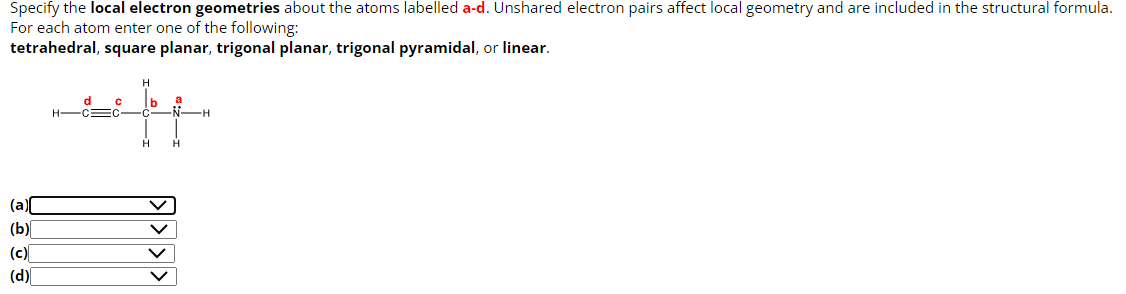 Solved Specify the local electron geometries about the | Chegg.com