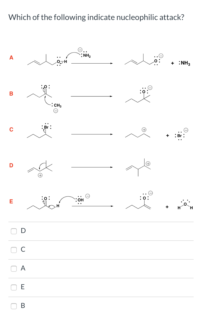 Solved Which of the following indicate nucleophilic attack? | Chegg.com