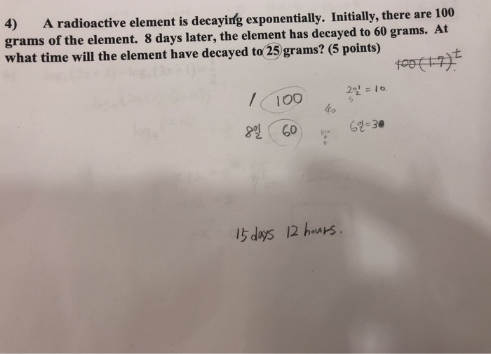 Solved 4) A radioactive element is decaying exponentially. | Chegg.com