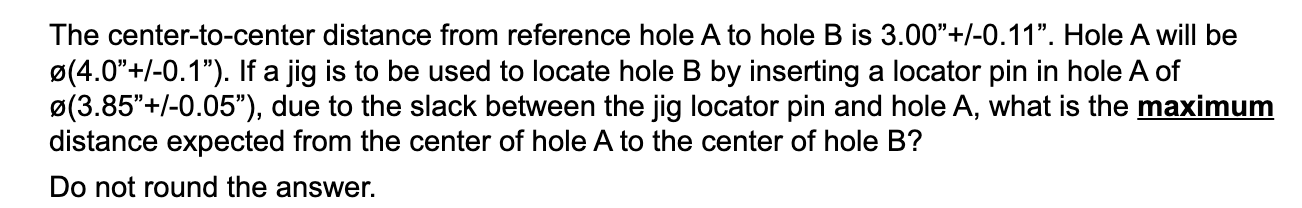Solved The center-to-center distance from reference hole A | Chegg.com