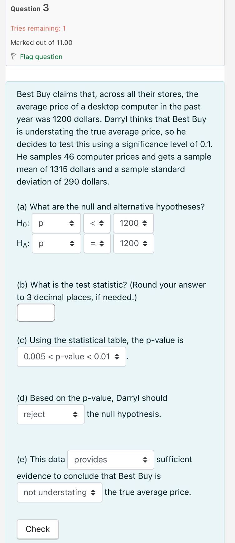 Solved Question 3 Tries remaining: 1 Marked out of 11.00 | Chegg.com