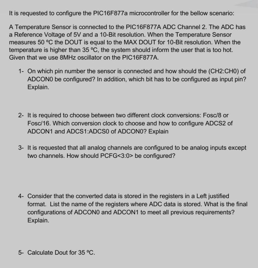 Solved It is requested to configure the PIC16F877a | Chegg.com