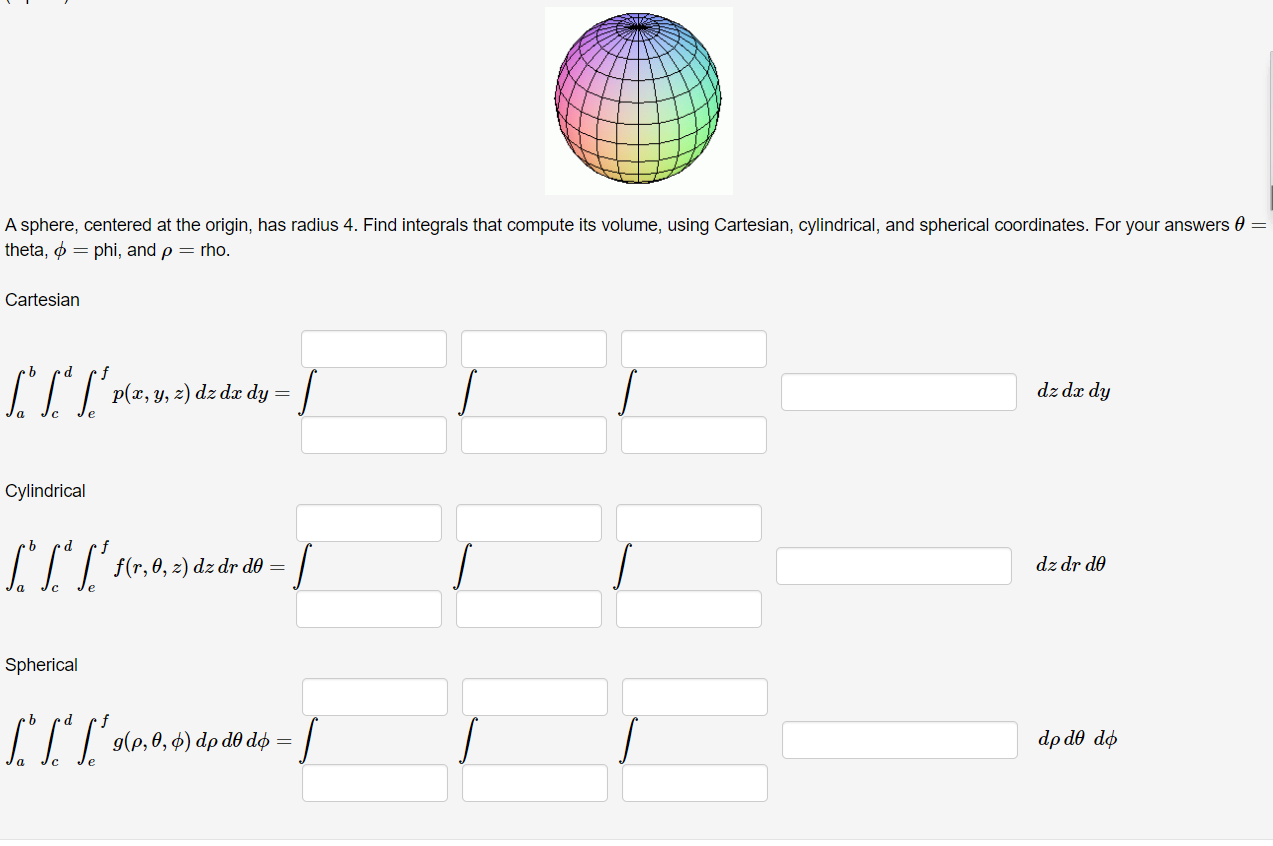Solved A sphere, centered at the origin, has radius 4. Find | Chegg.com