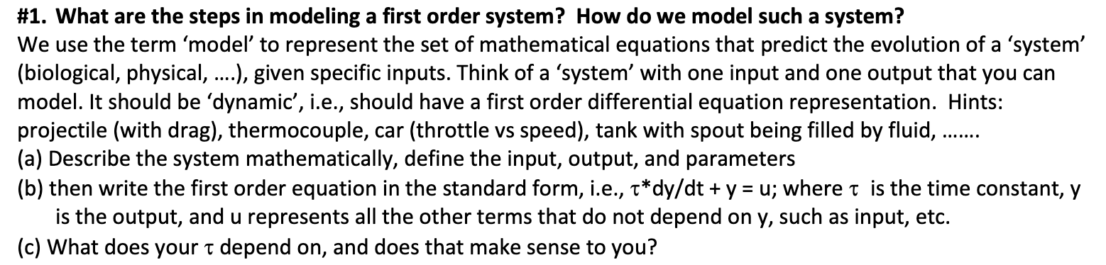Solved #1. What are the steps in modeling a first order | Chegg.com