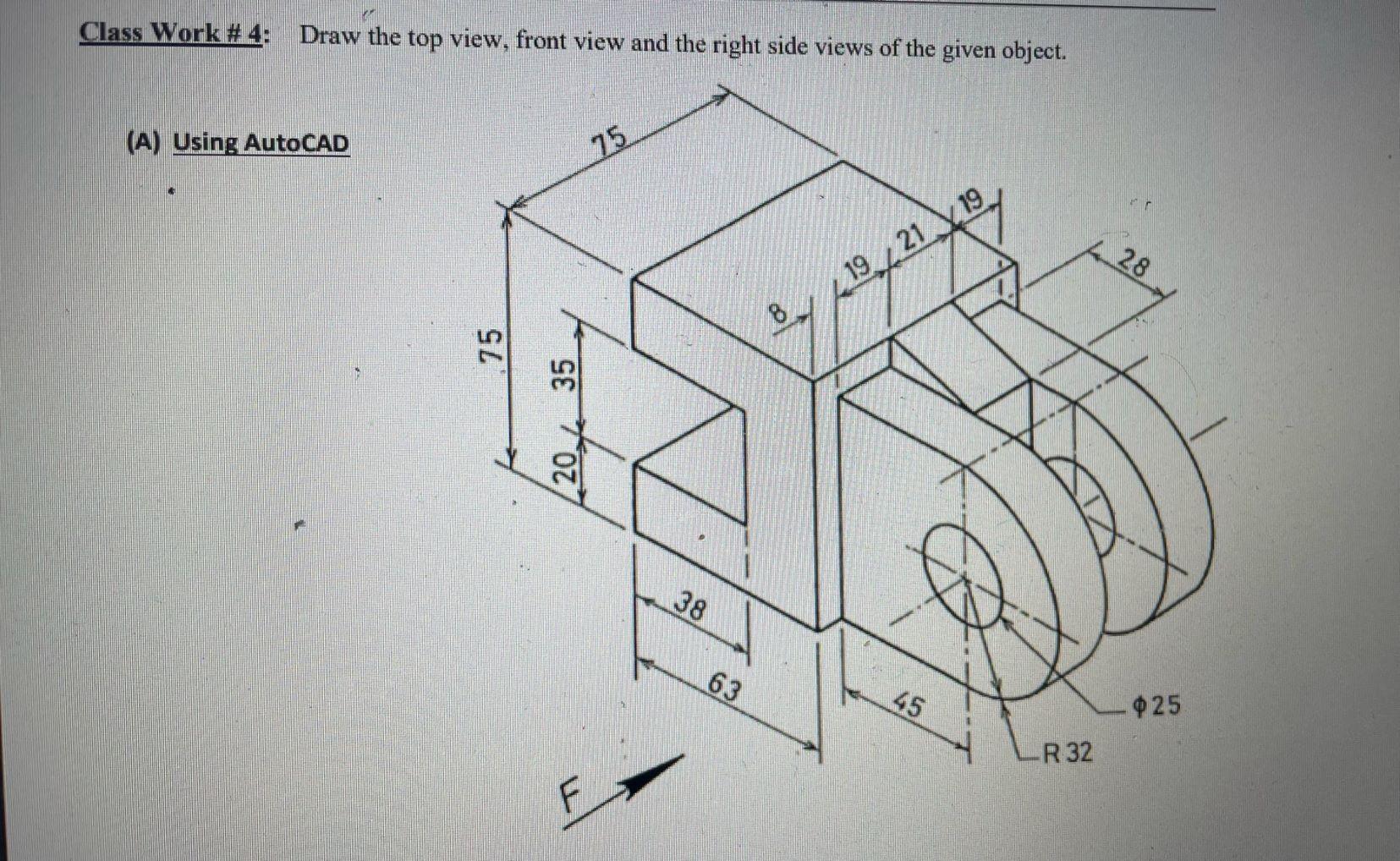 Solved AUTOCAD 2021 Please sketch the top view, right side | Chegg.com