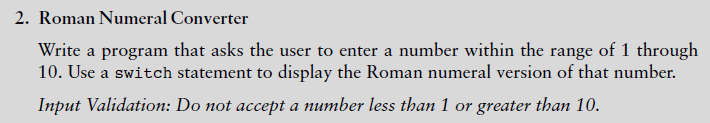 Solved 2. Roman Numeral Converter Write a program that asks | Chegg.com
