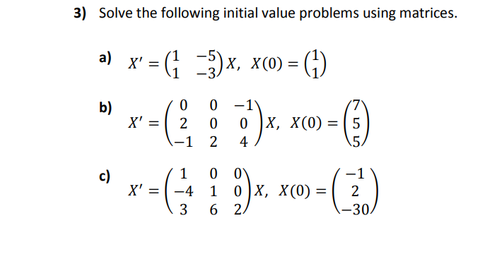 Solved Solve the following initial value problems using | Chegg.com