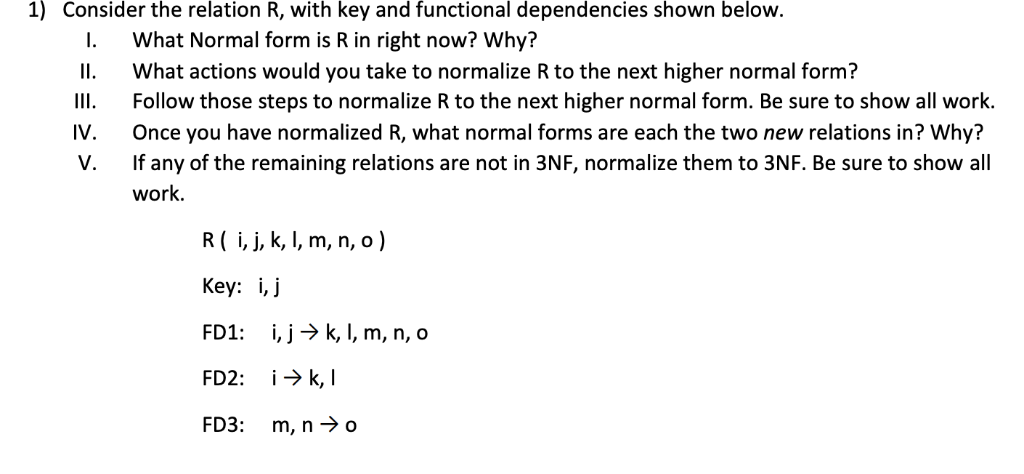 Solved 1) Consider the relation R, with key and functional | Chegg.com