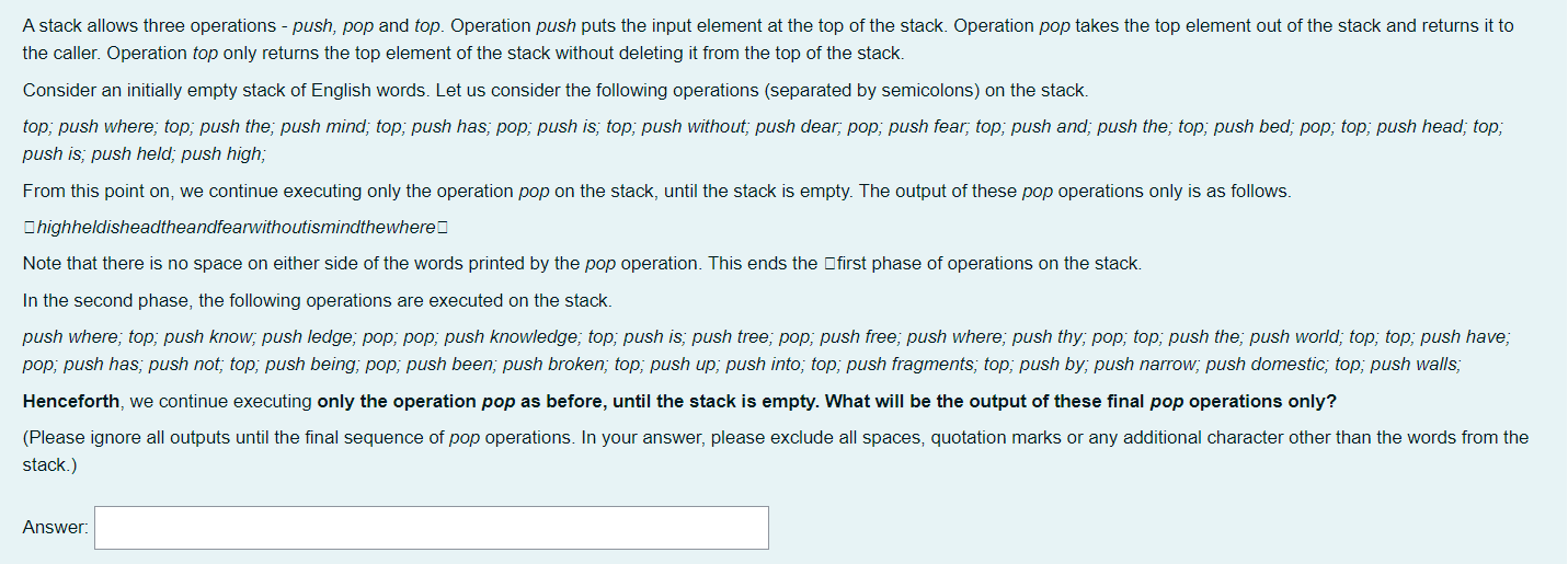 Solved A stack allows three operations - push, pop and top. | Chegg.com