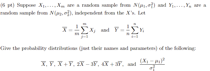 Solved (6 pt) Suppose X1,…,Xm are a random sample from | Chegg.com Solved (6 pt) Suppose X1,…,Xm are a random sample from | Chegg.com