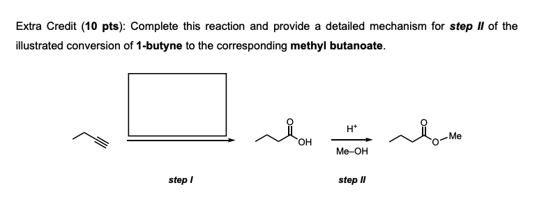 Solved Extra Credit (10 pts): Complete this reaction and | Chegg.com