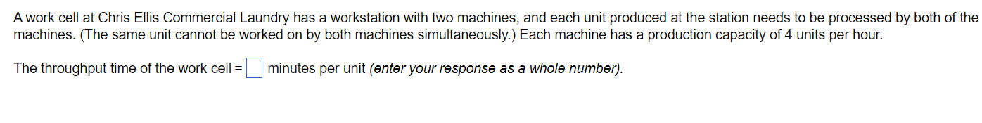 Solved A work cell at Chris Ellis Commercial Laundry has a | Chegg.com