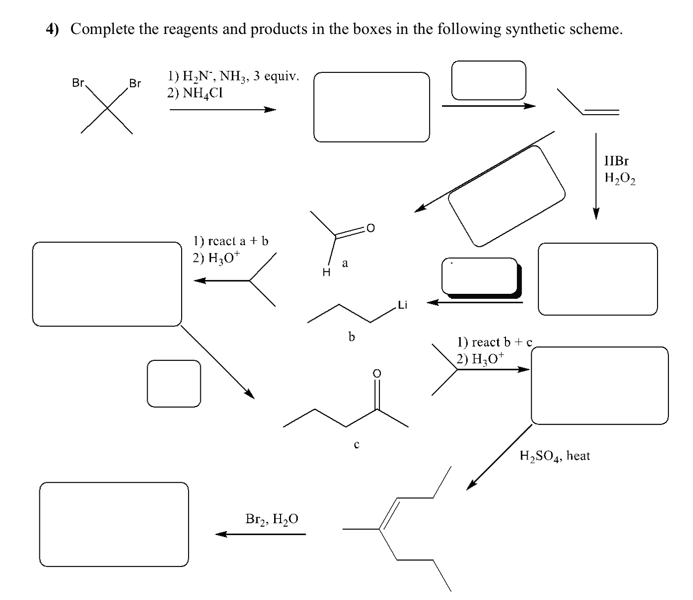 Solved 4) Complete the reagents and products in the boxes in | Chegg.com