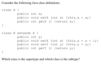 Solved Consider the following Java class definitions. class | Chegg.com
