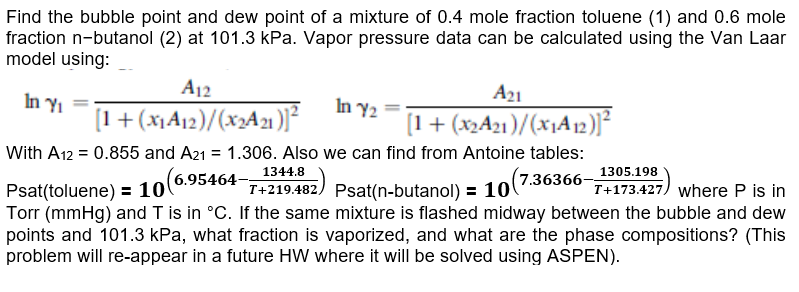 Find the bubble point and dew point of a mixture of | Chegg.com