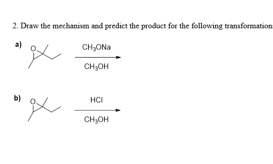 Solved 2. Draw the mechanism and predict the product for the | Chegg.com