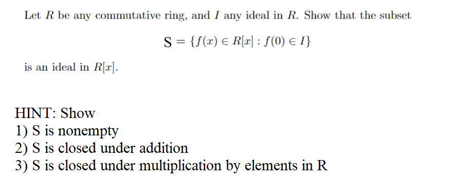 Solved Let R be any commutative ring, and I any ideal in R. | Chegg.com